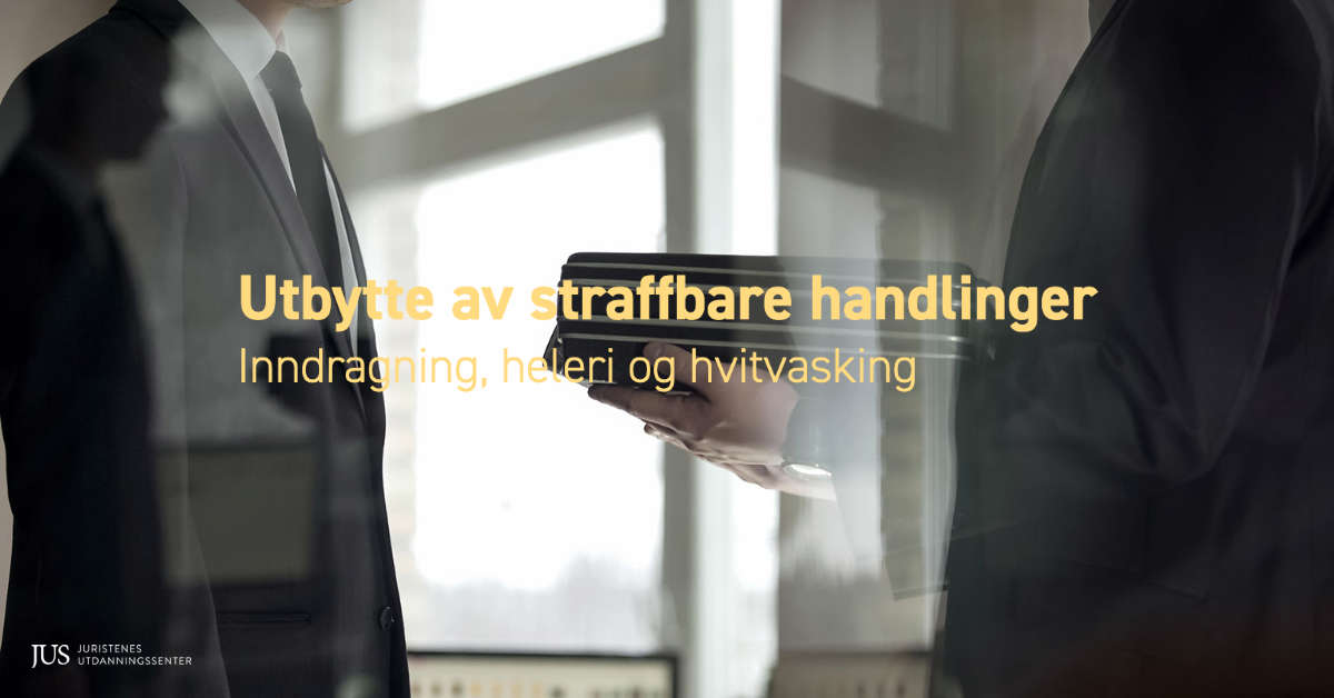 Utbytte av straffbare handlinger - JUS