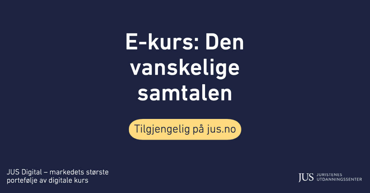 E-kurs: Den vanskelige samtalen - JUS