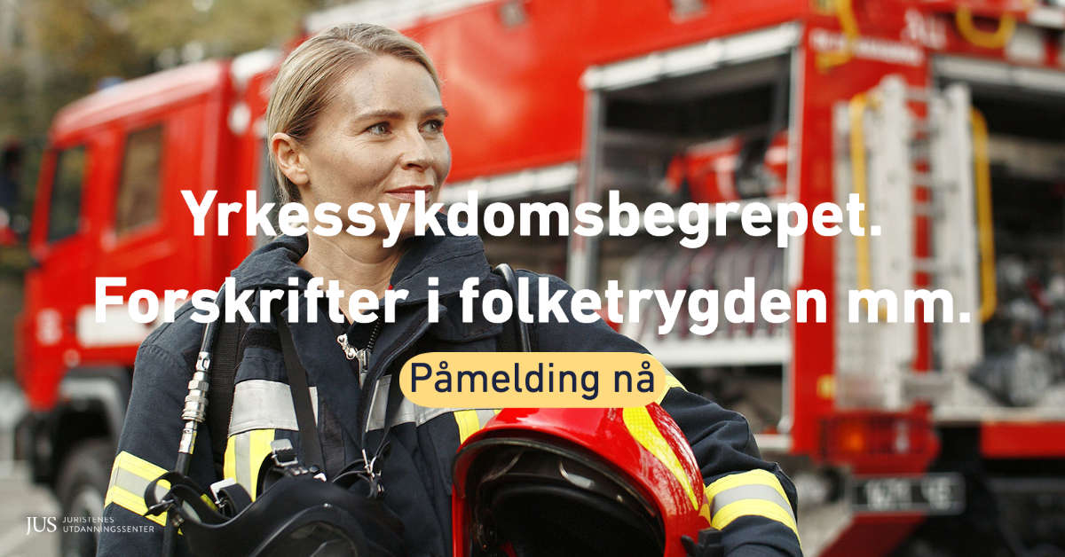 E-kurs: Yrkessykdomsbegrepet. Forskrifter i folketrygden mm. - JUS