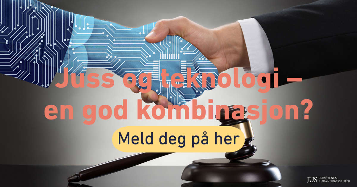 E-kurs: Juss og teknologi - en god kombinasjon? - JUS