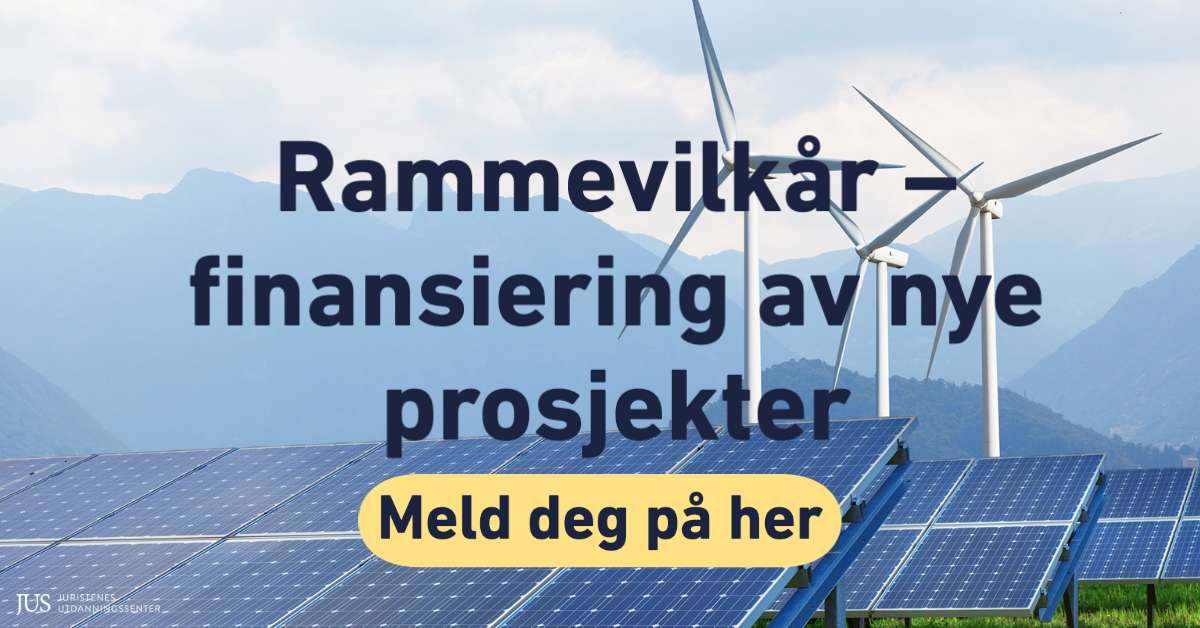 Rammevilkår – finansiering av nye prosjekter - JUS